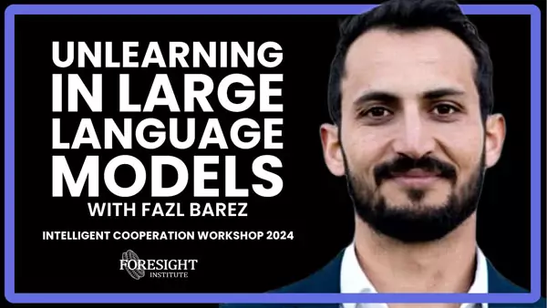 Fazl Barez - Foresight Institute