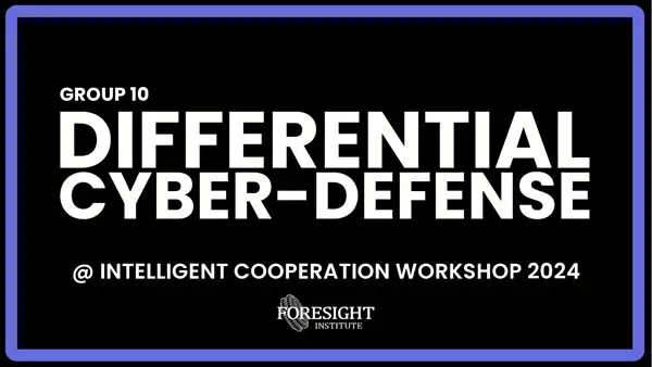 Group 10 | Differential Cyber Defense @ Intelligent Cooperation ...