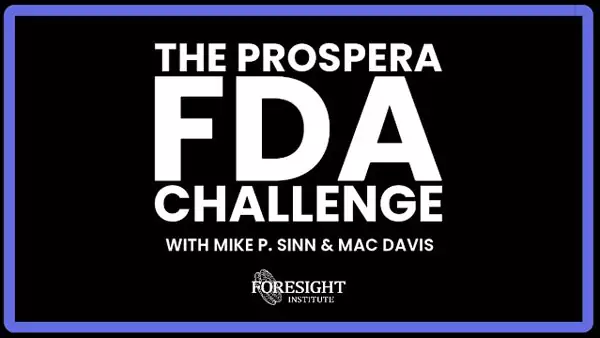 The Prospera FDA - Foresight Institute
