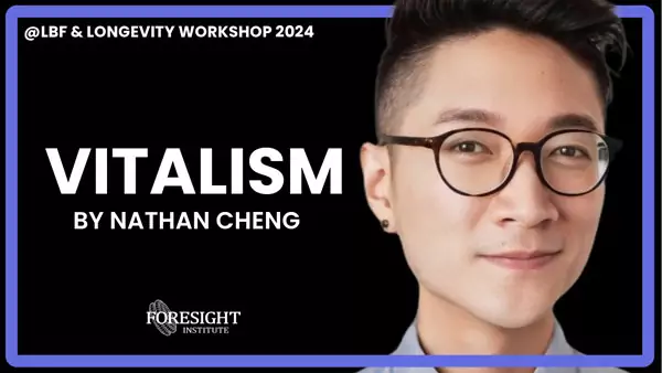 Vitalism @ LBF + Longevity Workshop 2024 - Foresight