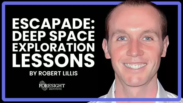 ESCAPADE: Lessons Learned for Cost-effective Deep Space Exploration - Foresight