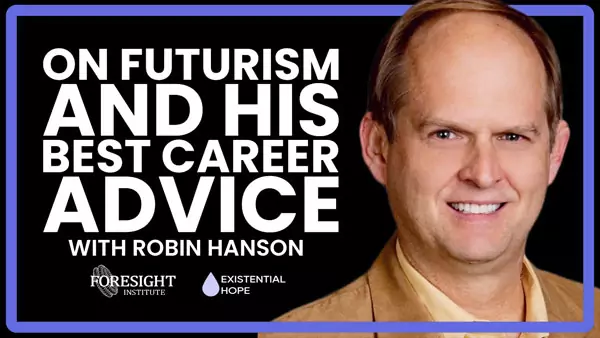 Robin Hanson Existential Hope Special | On futurism and his best career ...