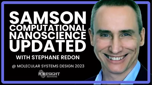 SAMSON Computational Nanoscience Updated @ Molecular Systems Design Workshop 2023 - Foresight