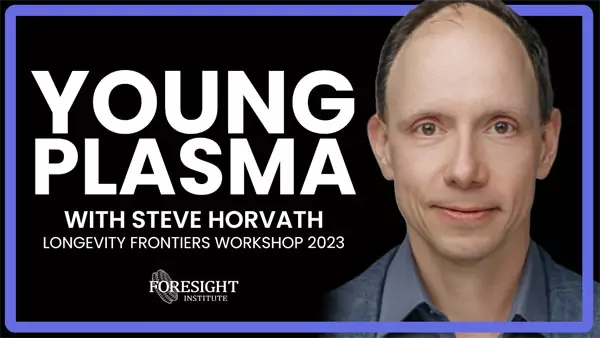 Young Plasma @ Longevity Frontiers Workshop 2023 - Foresight Institute