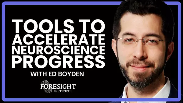 Tools to Accelerate Neuroscience Progress - Foresight Institute