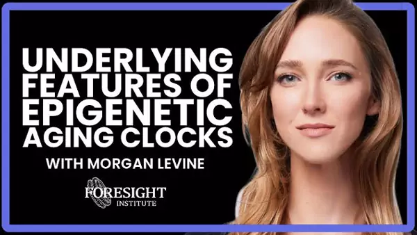 Underlying Features of Epigenetic Aging Clocks - Foresight Institute