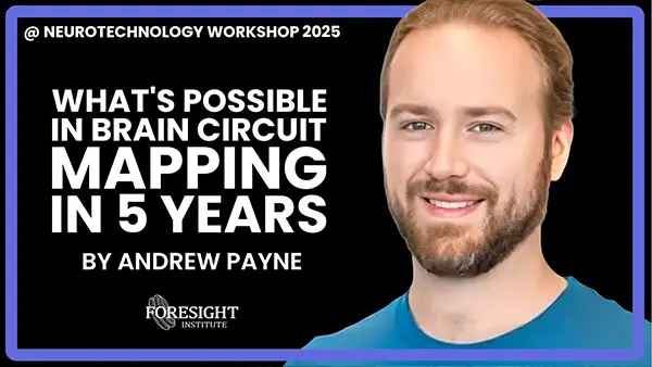 Andrew Payne | What's Possible in Brain Circuit Mapping in 5 Years ...