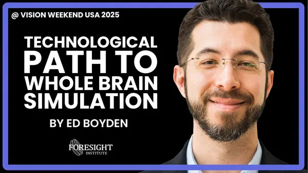 Technological Path to Whole Brain Simulation @ Vision Weekend USA 2025 ...